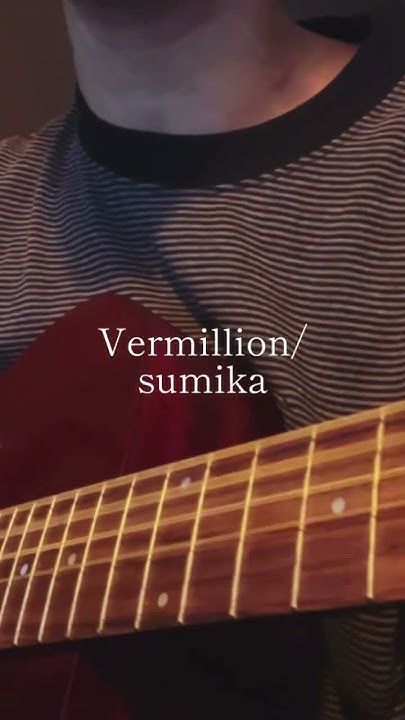 Vermillion/sumika 弾き語りcover - YouTube