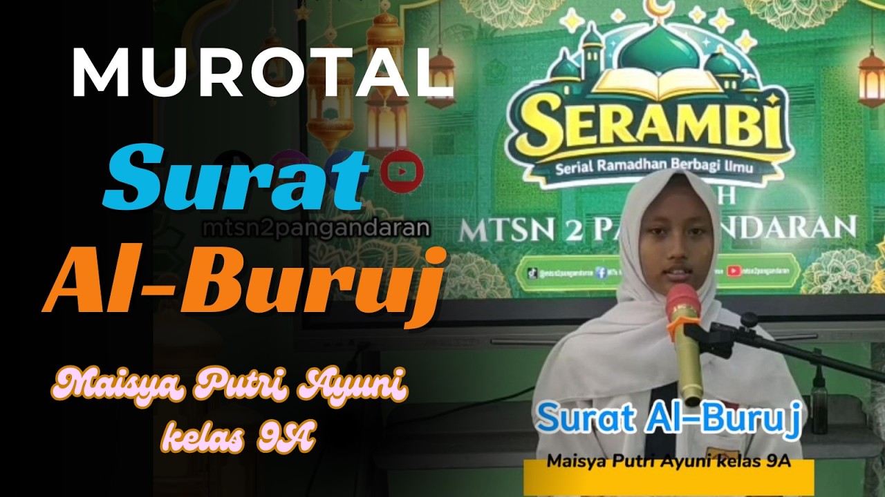 Murotal Surat Al-Buruj oleh Maisya Putri Ayuni – Kelas 9A - YouTube