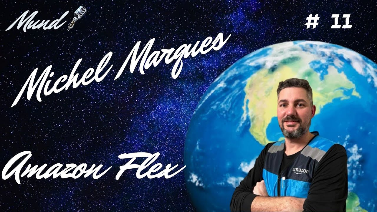 MICHEL MARQUES - AMAZON FLEX - MUNDI Podcast #12 - YouTube