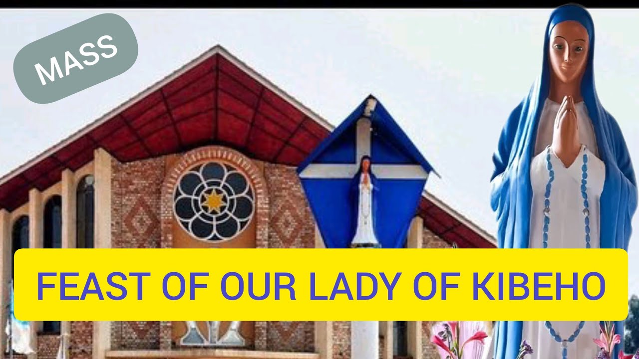LIVE: (MASS) FEAST OF OUR LADY OF KIBEHO DAY with OLSG FAMILY in kibeho ...