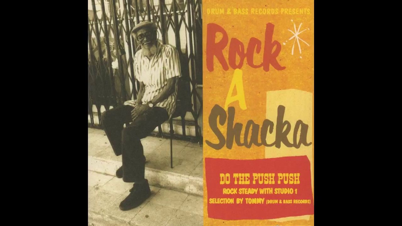 Rock A Shacka Vol. 11 - Do The Push Push - YouTube