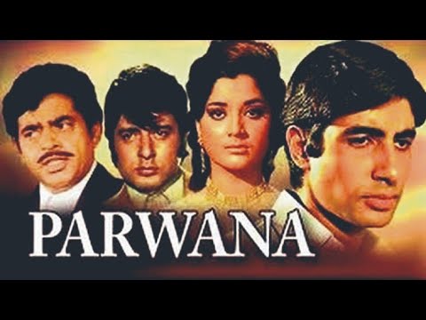 Parwana | 1971 | Amitabh Bachchan | Yogeeta Bali | Full Movie Facts And Important Talks - YouTube