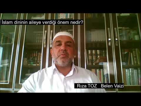 İslam dininin aileye verdiği önem nedir