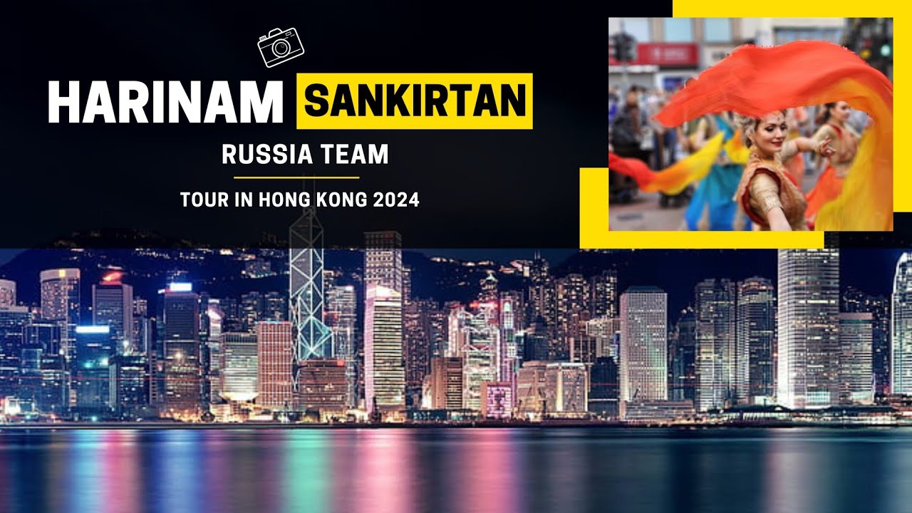 Russia Harinam Sankirtan in Hong Kong 2024 - YouTube