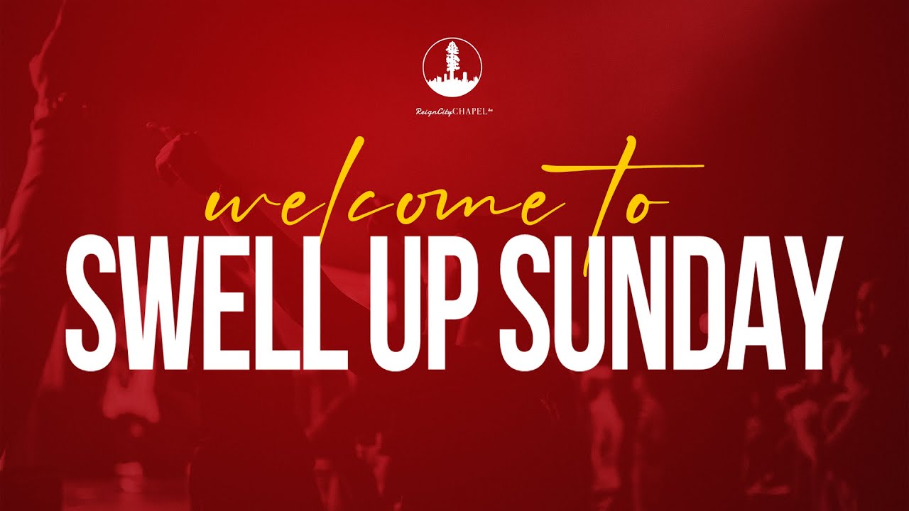 SWELL UP SUNDAY SERVICE || 18 AUG 2024 || LIVE - YouTube