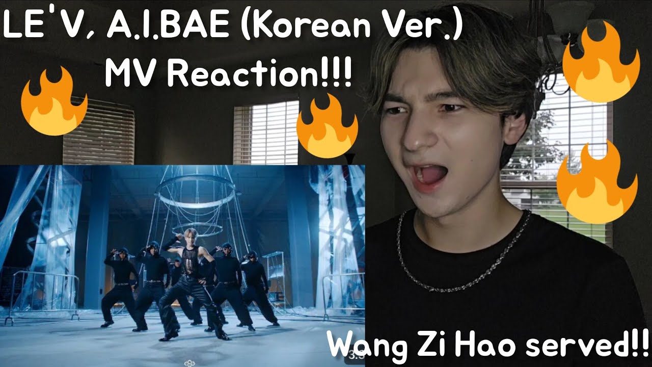 LE'V(레비), A.I.BAE (Korean Ver.) MV Reaction!!! (Kpop Fanboy Reacts ...