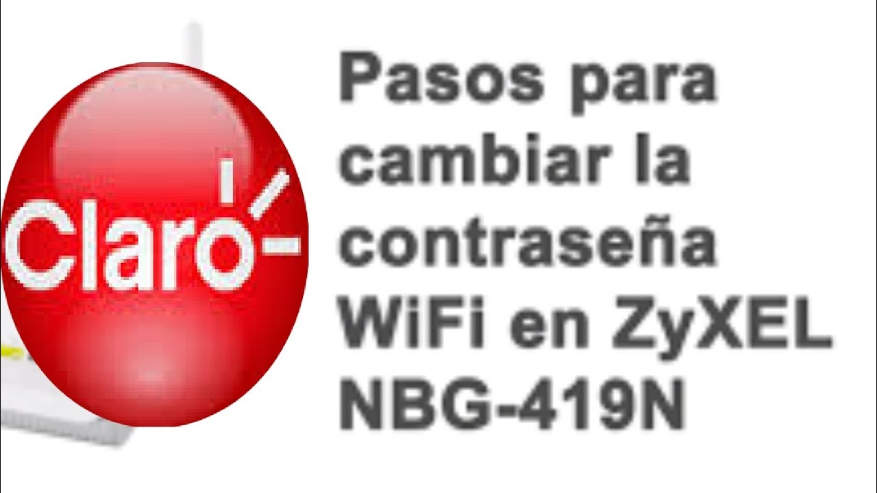 Como Cambiar La contraseña del Wifi Zixel de Claro Rep. Dominicana ...