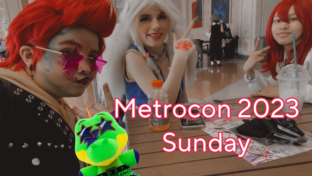 Metrocon 2023 - Day 3 (Sunday) || Saying Goodbyes - YouTube