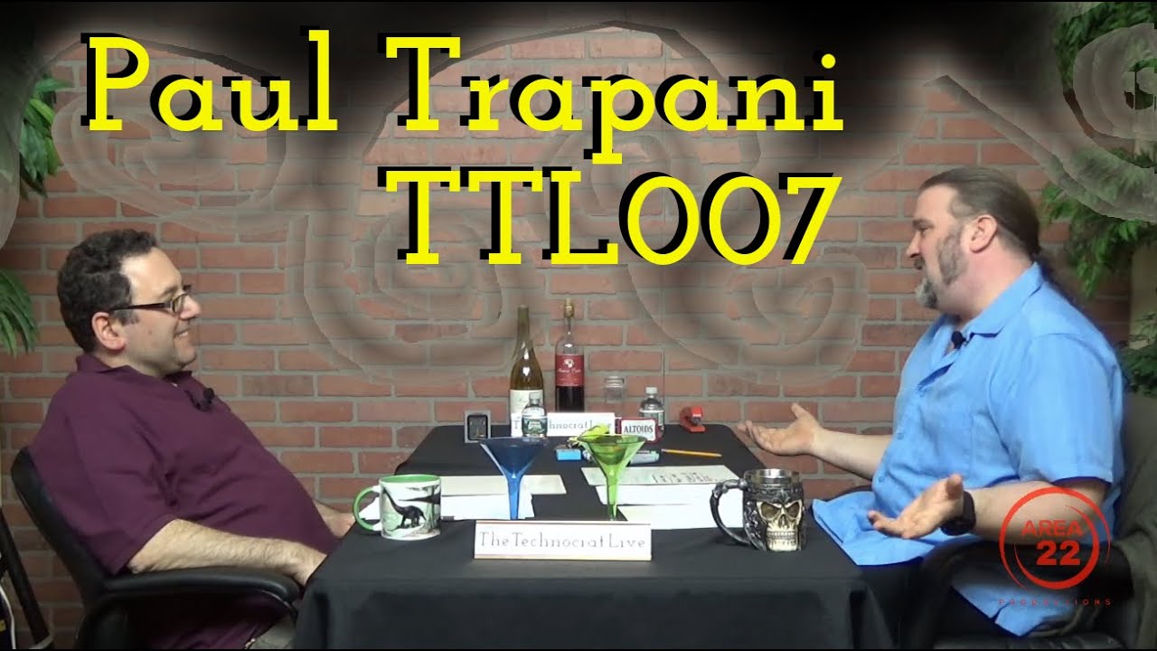The Technocrat Live - TTL007 - Paul Trapani - YouTube