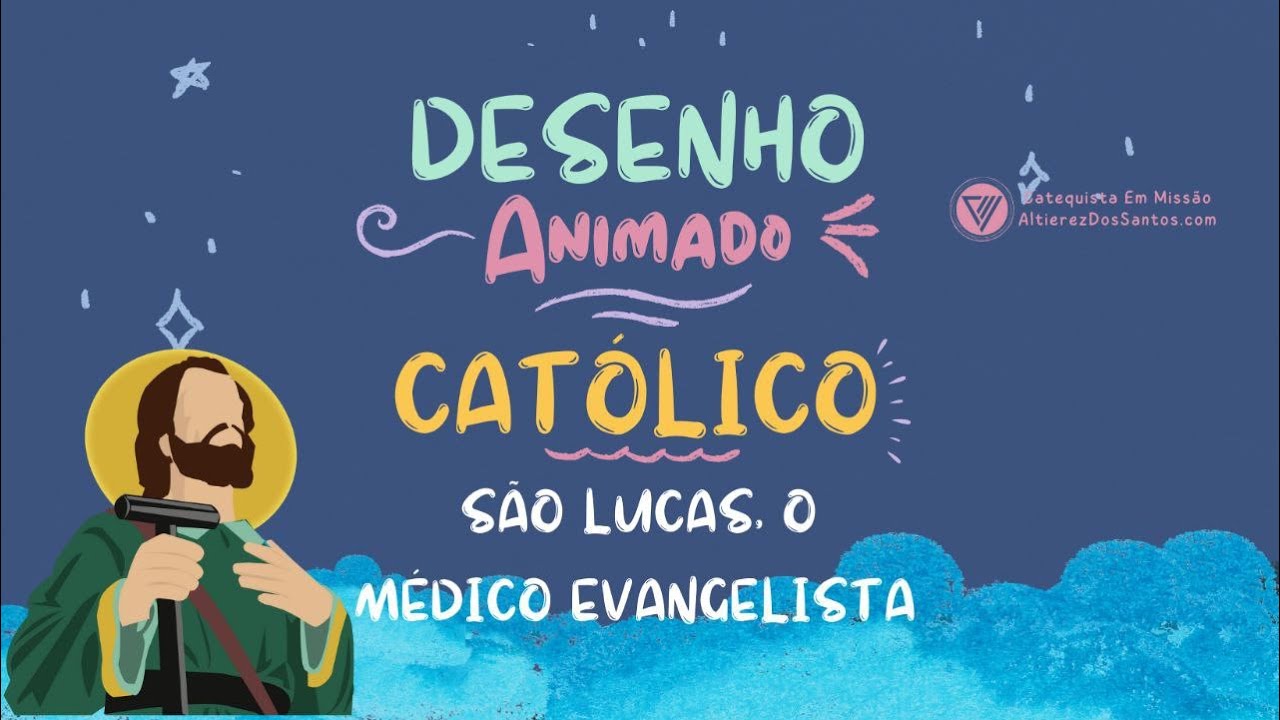 São Lucas, o Médico Evangelista - Desenho Animado Católico - YouTube