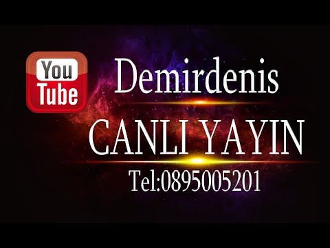 CANLI YAYIN Demir Video