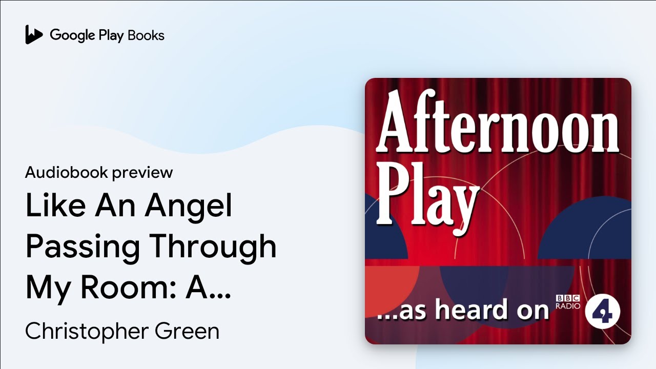 Like An Angel Passing Through My Room: A BBC… by Christopher Green ...