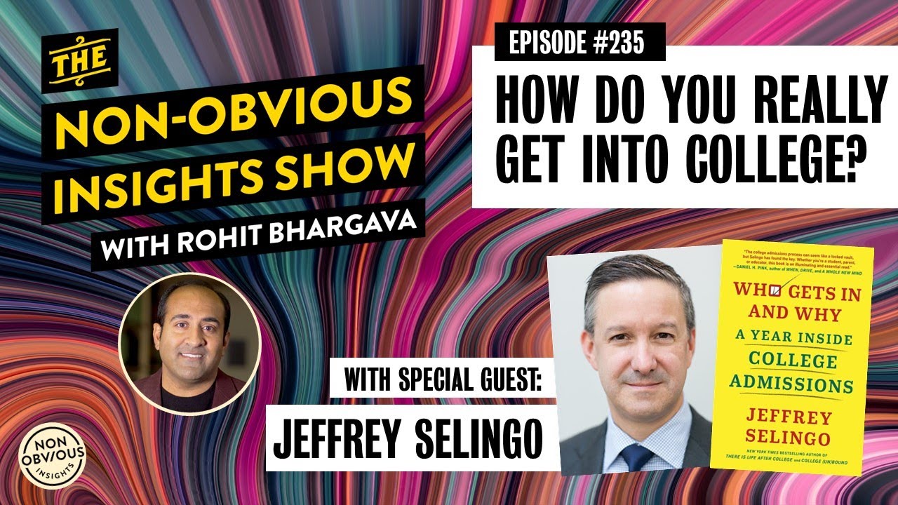 How College Admissions Really Works with Jeff Selingo - Episode #235 ...
