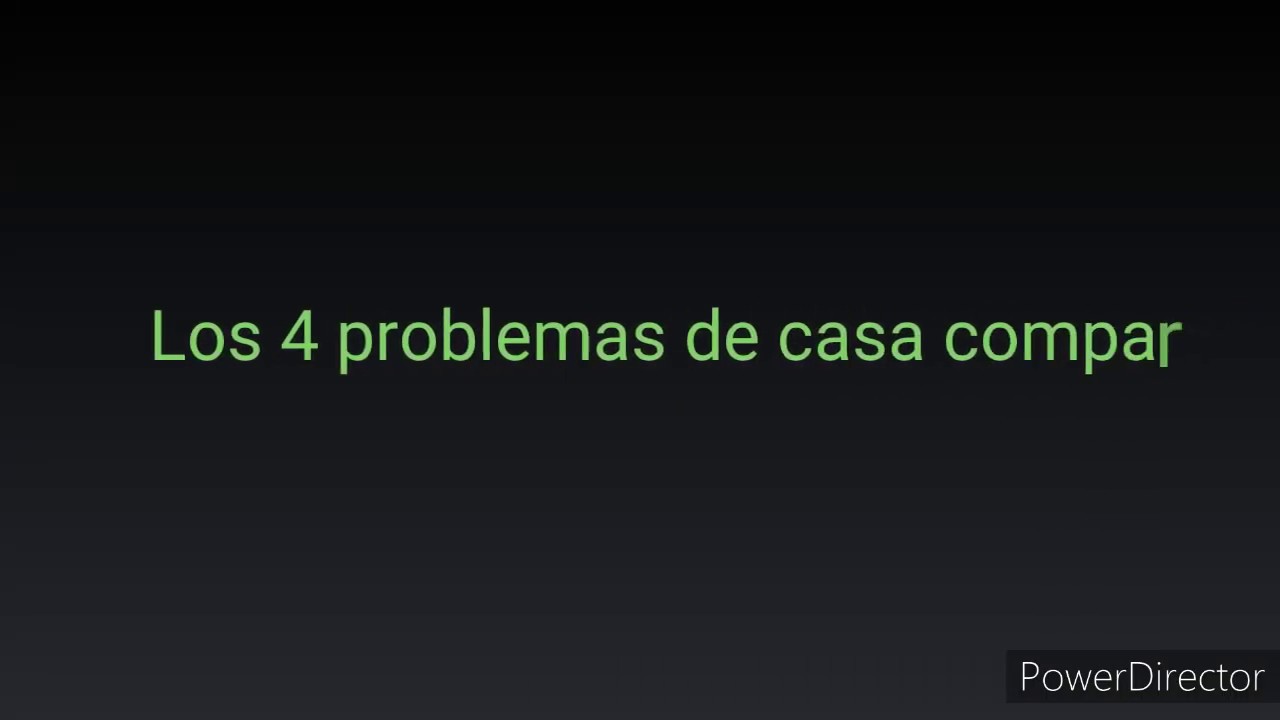 Los 4 problemas de casa compartida (leer descripción) - YouTube
