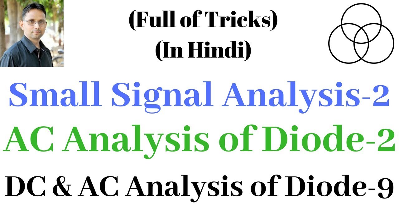 AC Analysis of Diode-2 | Small Signal Analysis (Analog Electronics-10 ...