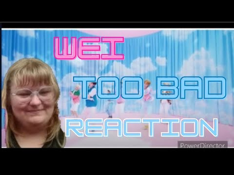 WEi - Too Bad mv & dance practice Reaction 🐻 - YouTube