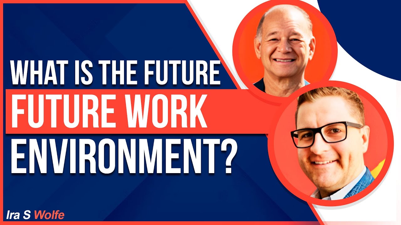What Is the Future Work Environment? | Future Work Environment - YouTube