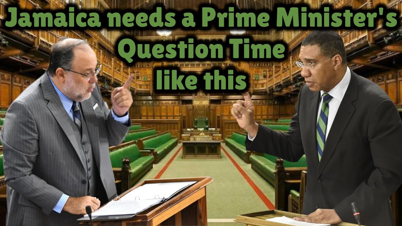 Jamaica needs a Prime Minister's Question Time like this - YouTube
