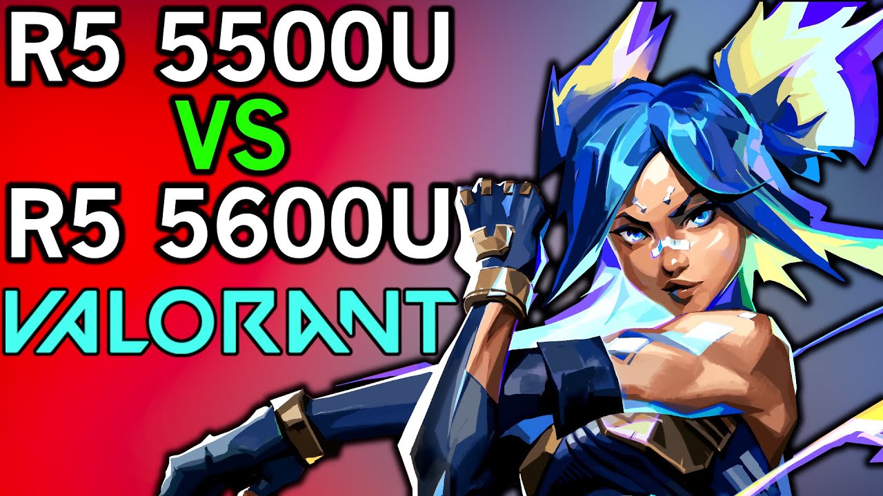 Valorant R5 5500U Vs R5 5600U 5625U AMD RYZEN ZEN2 Vs ZEN3 APU
