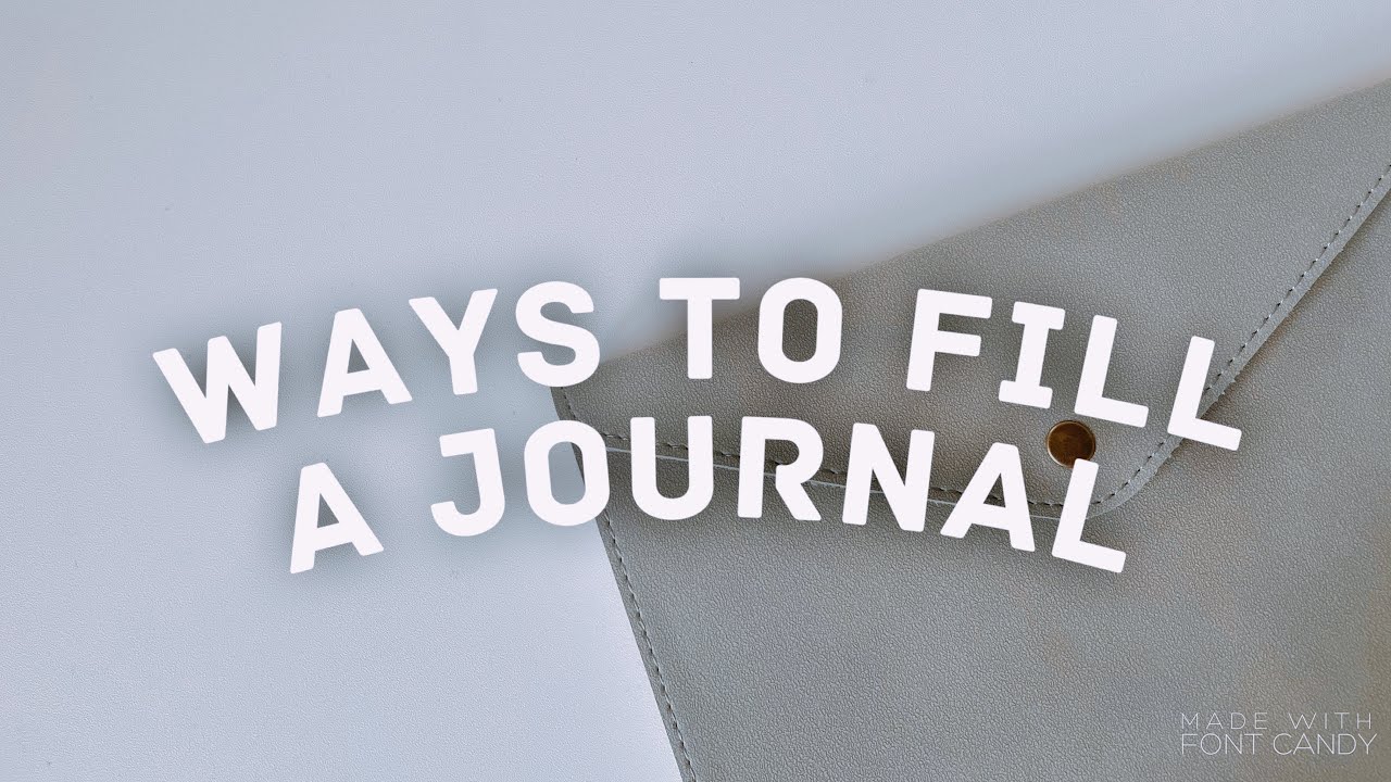 different ways to fill a journal - YouTube
