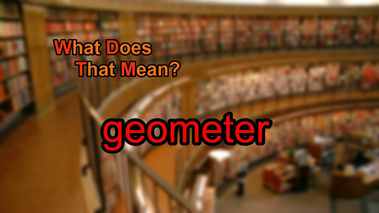 What does geometer mean? - YouTube