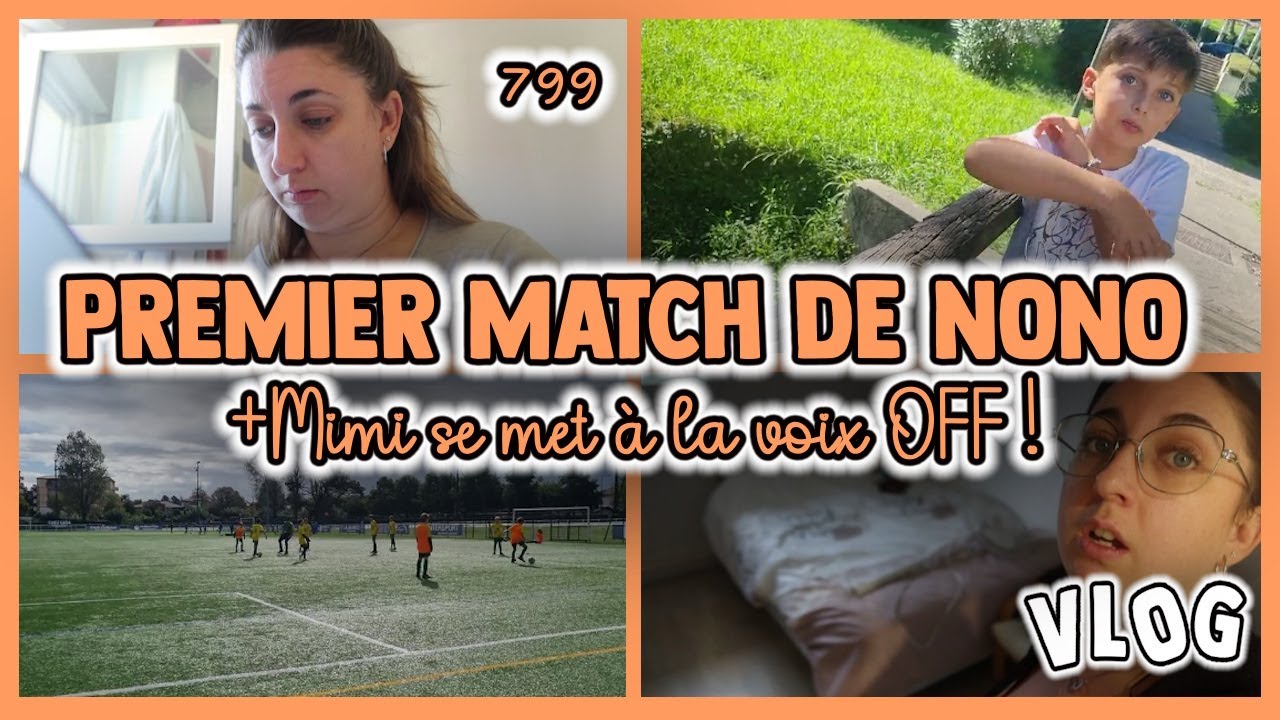 VLOG 799 - PREMIER MATCH DE NONO + MIMI SE MET A LA VOIX OFF // LaMimi'sFamily - YouTube