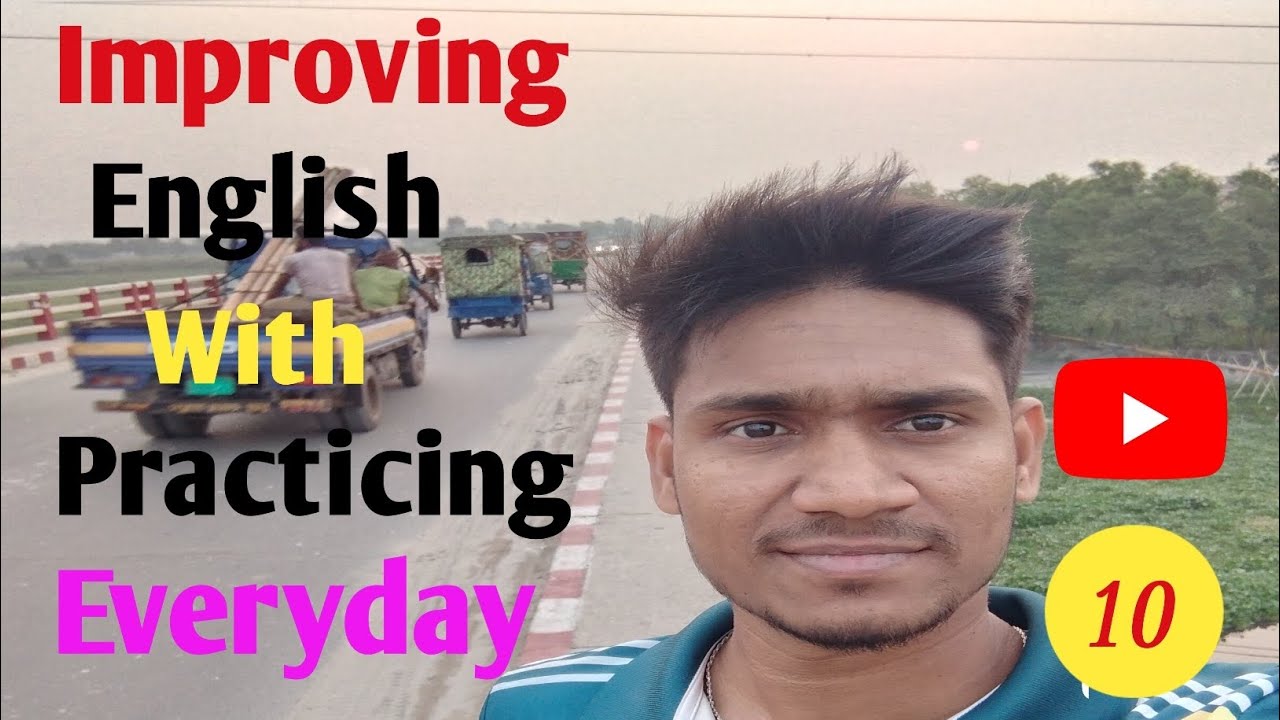 Improving english with Practicing everyday - YouTube