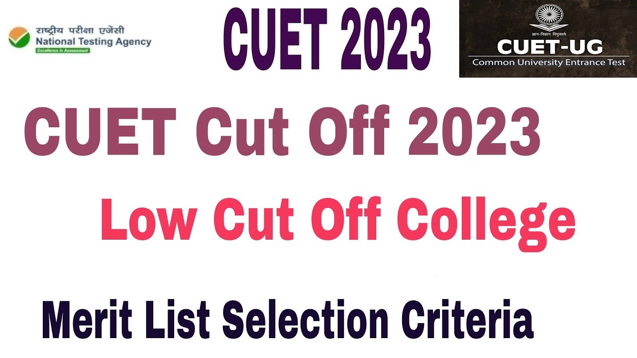 CUET Low Cut off 2023 | cuet all university cut off 2023 | cuet ug ...