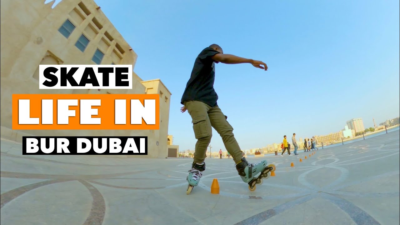 SKATE LIFE IN BUR DUBAI LIFESTYLE - YouTube