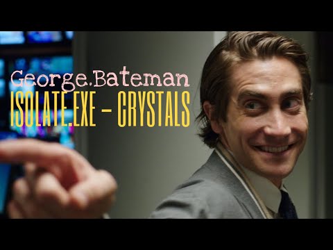 CRYSTALS || LOU BLOOM EDIT || GEORGE BATEMAN - YouTube