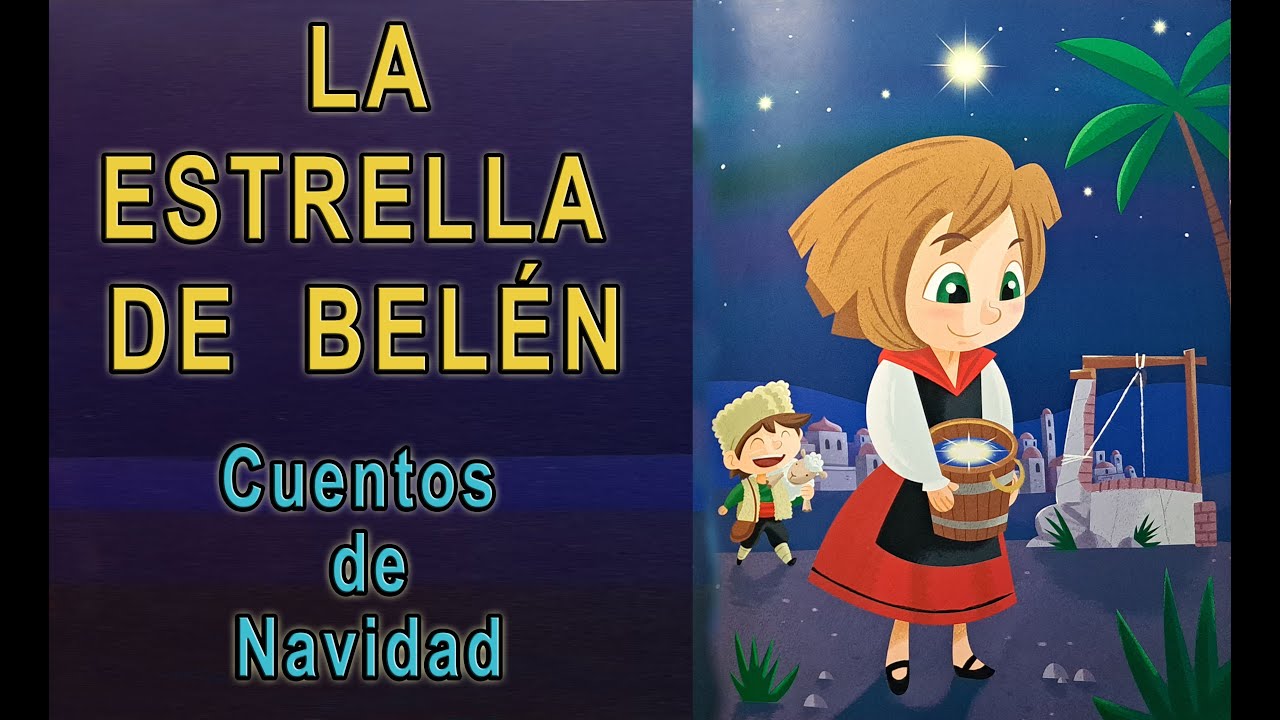La Estrella de Belén - Cuentos de Navidad - YouTube