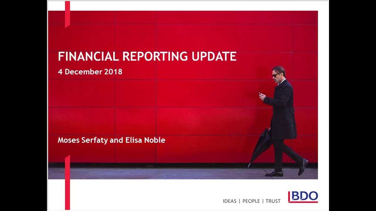 BDO Financial Reporting Webinar - December 2018 - YouTube