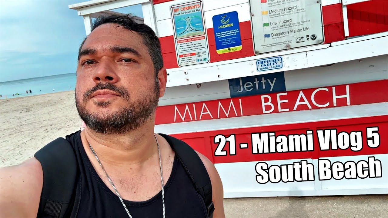 21 - Miami Vlog 5 - South Beach - YouTube