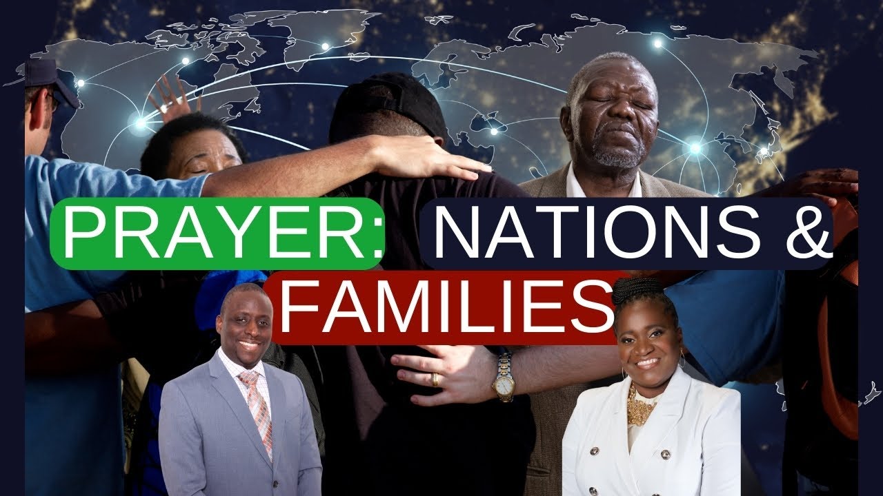 Prayer for the Nations and Families || Praying For the Nations - YouTube