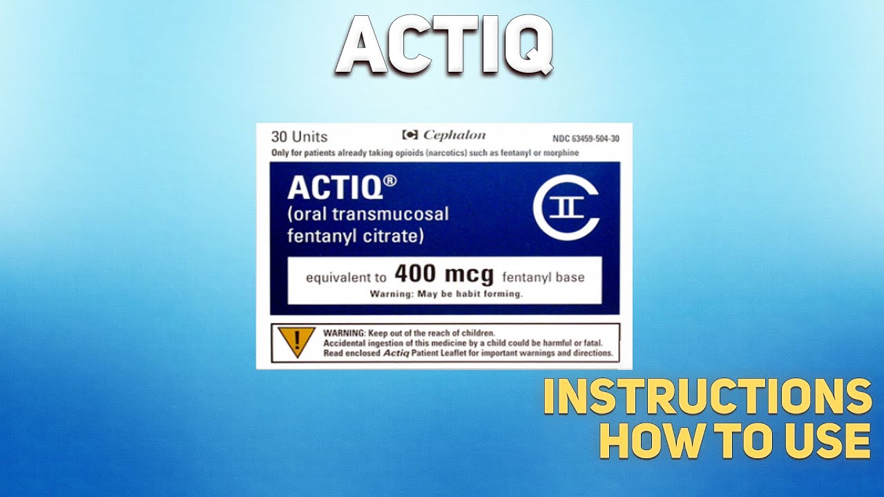 Actiq how to use: Mechanism of action, Uses, Dosage, Side Effects - YouTube