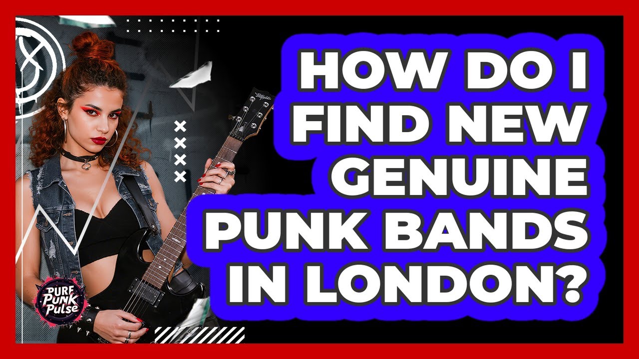How Do I Find New Genuine Punk Bands In London? - Pure Punk Pulse - YouTube