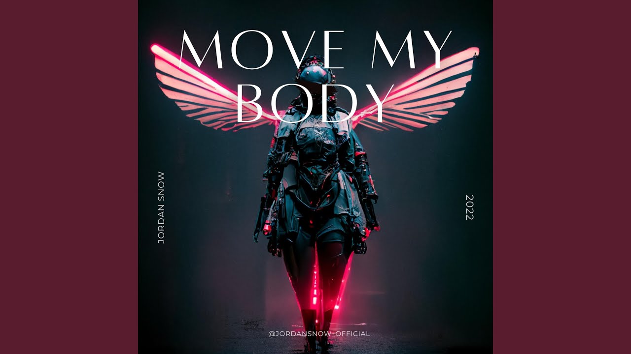 Move My Body - YouTube