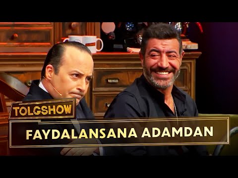 Faydalansana Adamdan! | Tolgshow
