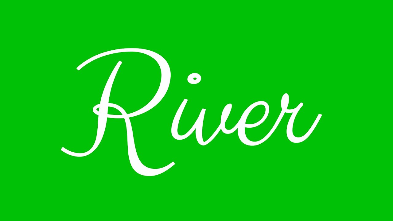 Learn how to Sign the Name River Stylishly in Cursive Writing - YouTube