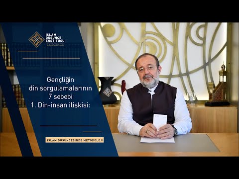 Gençliğin din sorgulamalarının 7 sebebi 1. Din - İnsan İlişkisi
