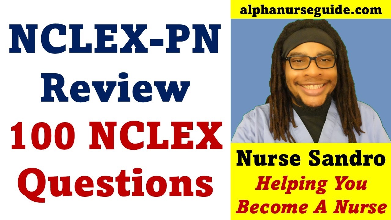 100 NCLEX PN Questions and Answers | NCLEX PN Review #50 - YouTube