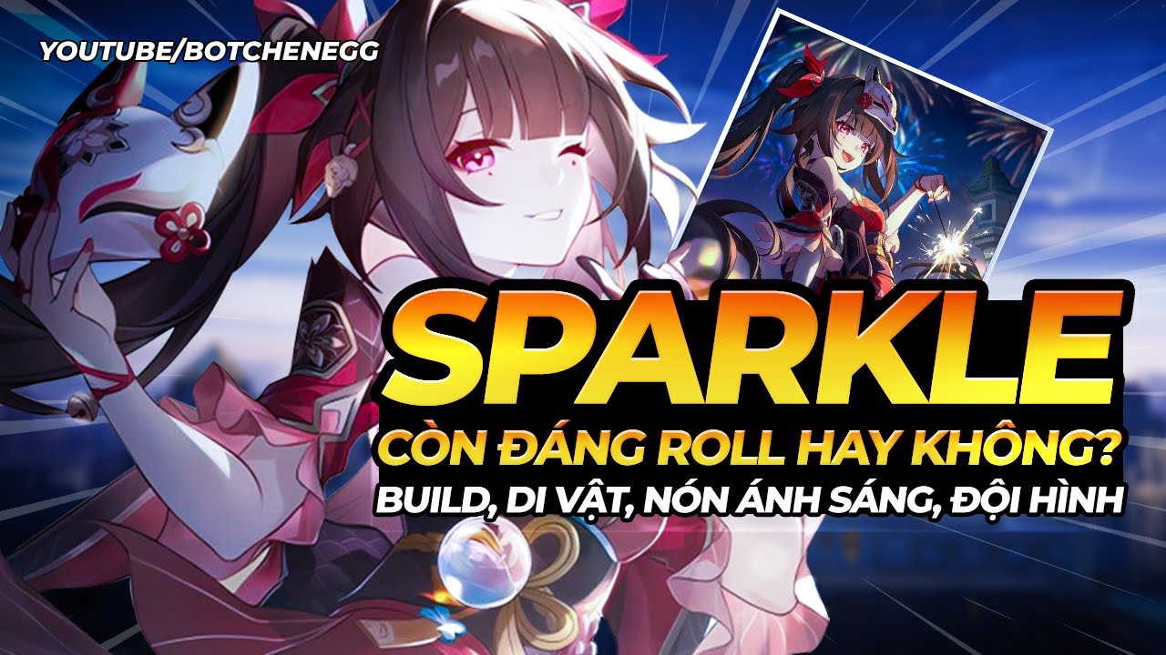 HSR:Sparkle/Hanabi Hiện Tại Có Còn Đáng Đầu Tư ?Build,Di Vật,Nón Ánh ...