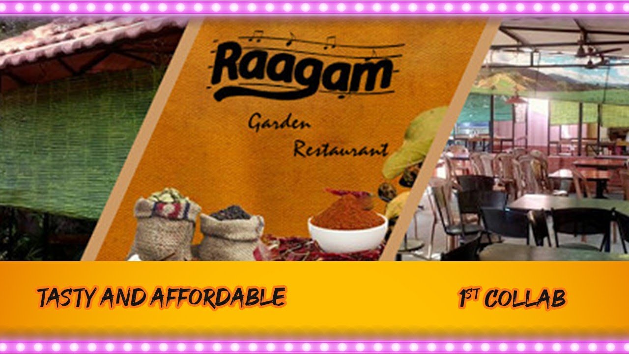 Raagam Garden Restaurant | 1st Collab Video (4.0 பசங்க) | 1st Veg Video ...
