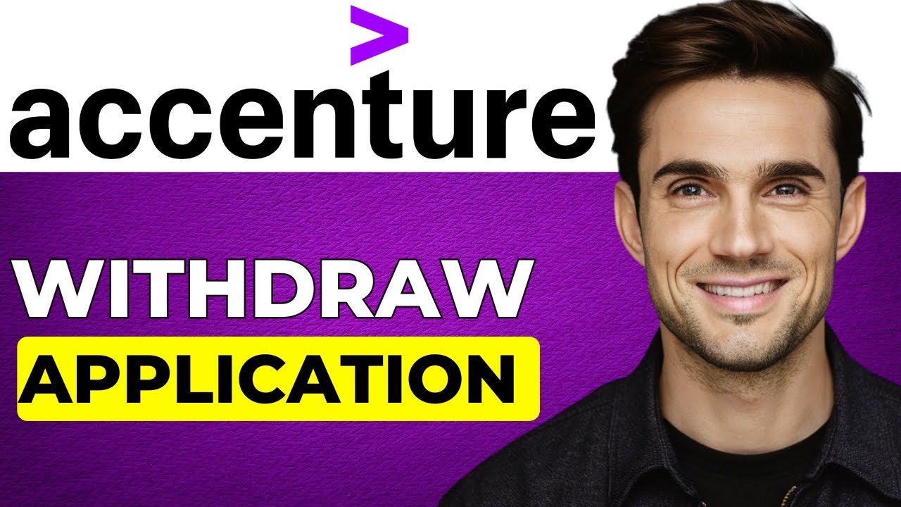 How To Withdraw Application From Accenture (2025 Updated) - YouTube
