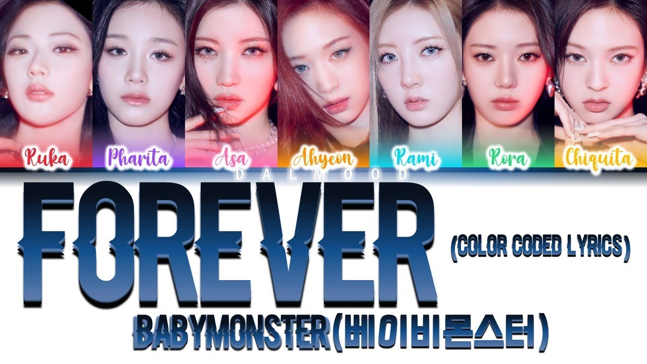 BABYMONSTER (베이비몬스터) - FOREVER [Color Coded Lyrics Han|Rom|Eng] - YouTube