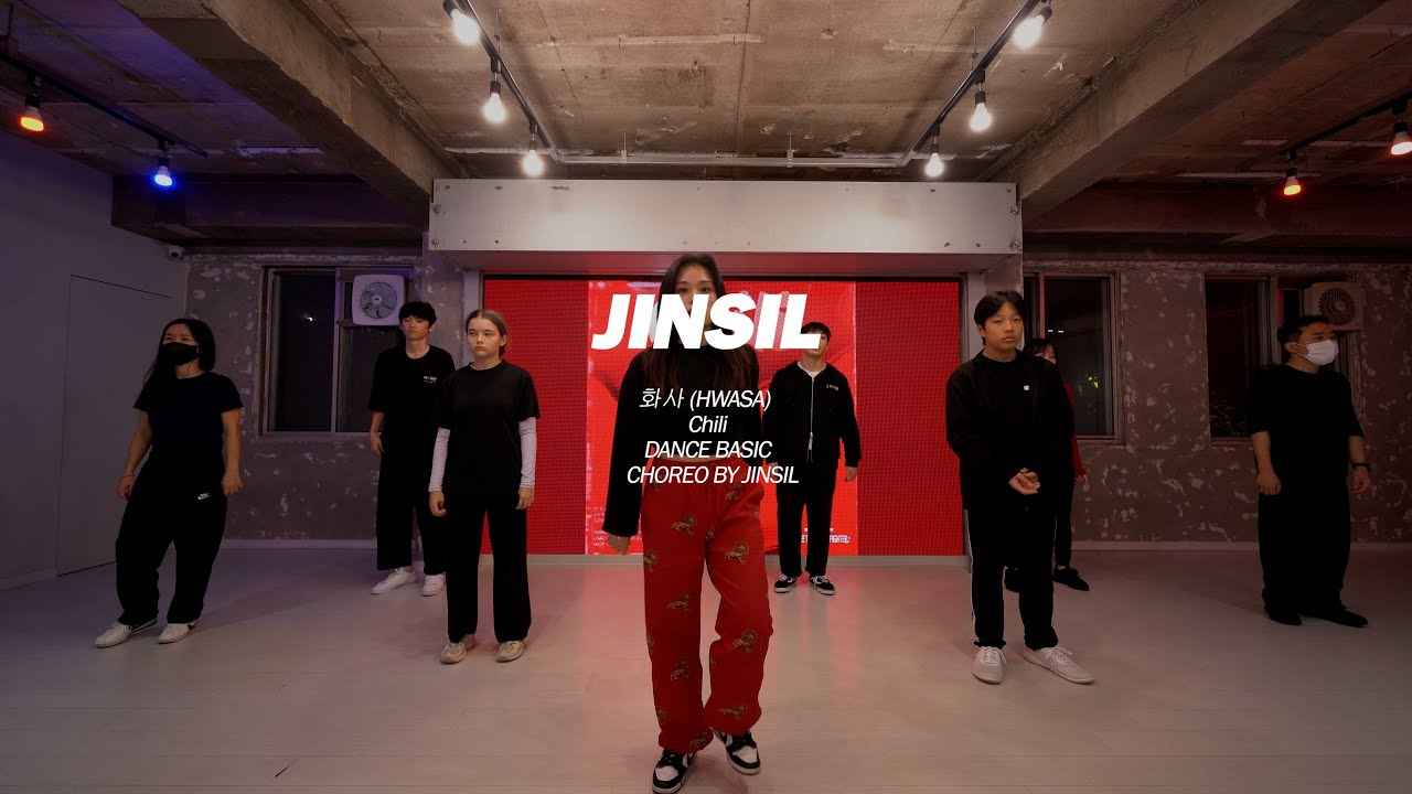 화사 HWASA - Chili ㅣ DANCE BASIC CHOREO BY JINSIL T - YouTube