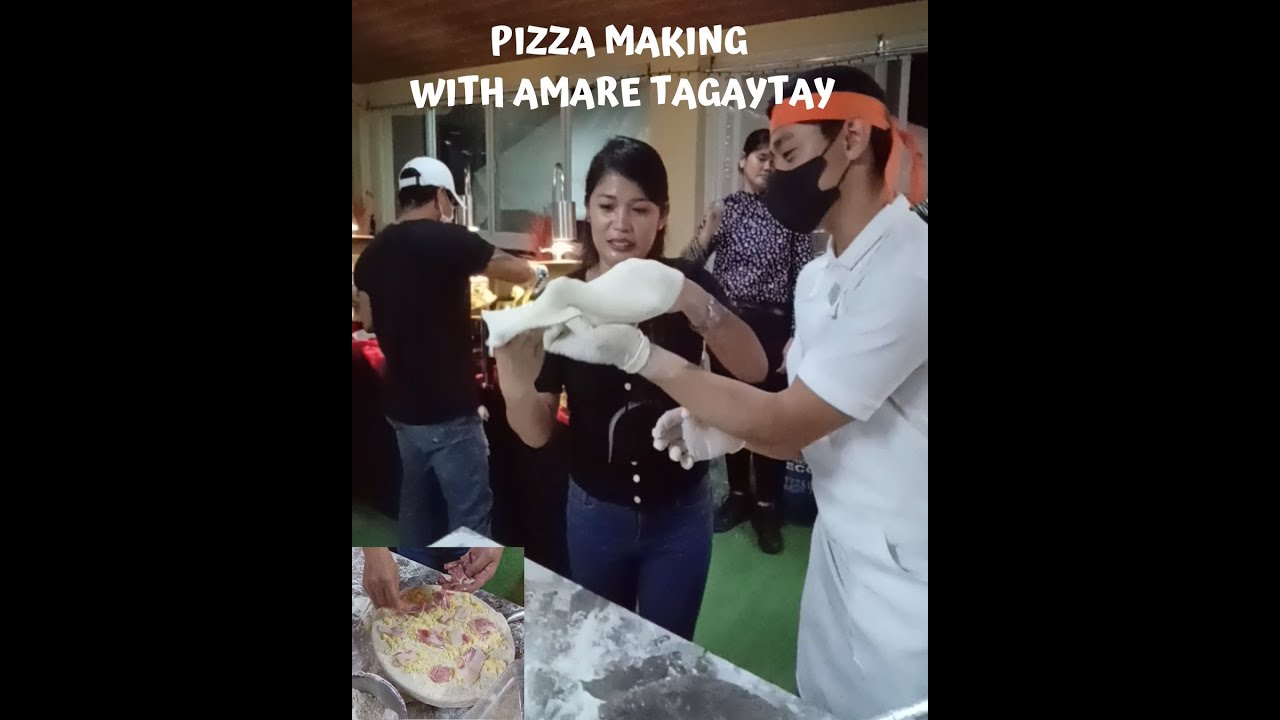 Pizza Making with Amare Tagaytay - YouTube