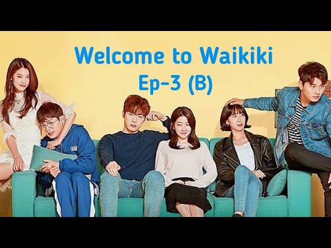 Welcome to Waikiki Ep-3(B)