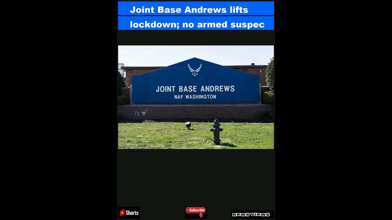 Joint Base Andrews Lifts Lockdown No Armed Suspect Found Shorts Youtube