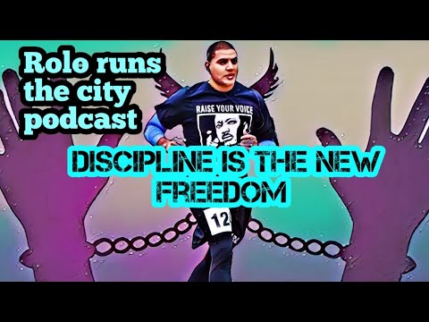 Discipline Is the New Freedom | Rolo Runs the City Podcast #67 - YouTube